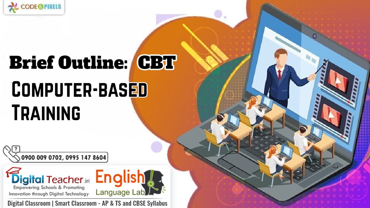 Computer-based Training (CBT) Uses, Meaning and Advantages Computer-based Training (CBT) Uses, Meaning and Advantages